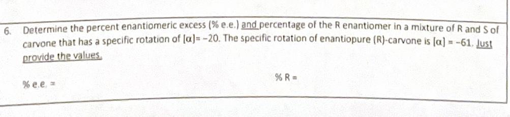 Solved Determine the percent enantiomeric excess (\% e.e.) | Chegg.com