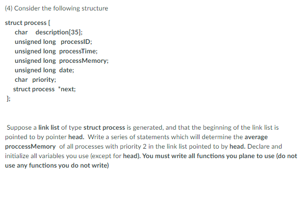 Solved (4) Consider the following structure struct process | Chegg.com