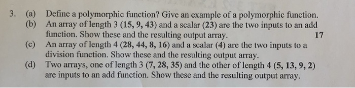 Solved Define a polymorphic function? Give an example of a | Chegg.com Solved Define a polymorphic function? Give an example of a | Chegg.com