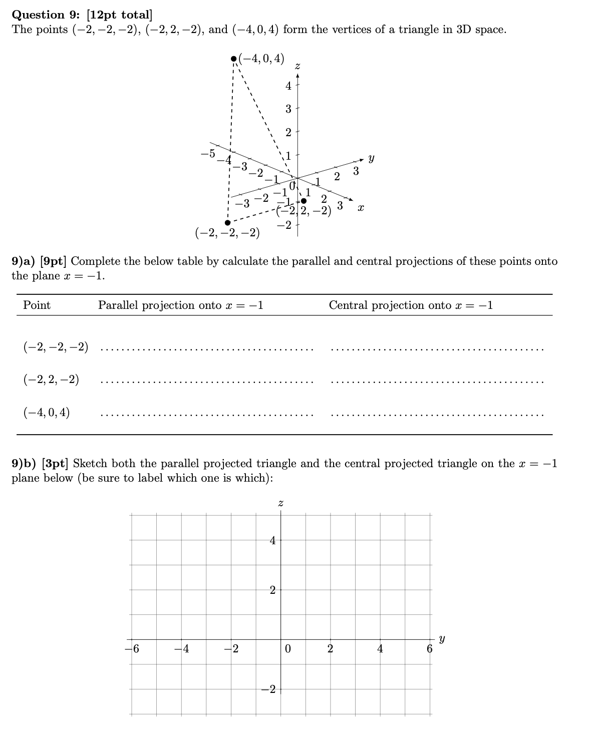 Solved Question 9: [12pt total] The points | Chegg.com
