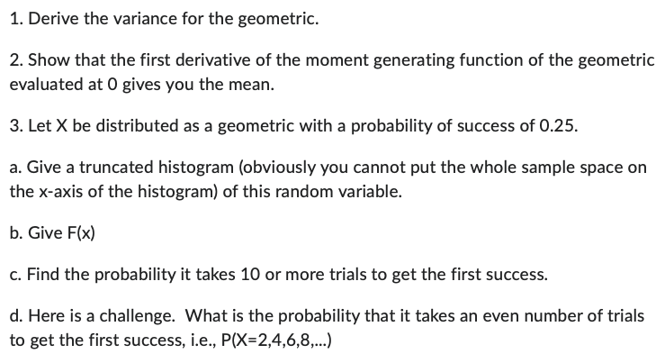 Solved 1 Derive The Variance For The Geometric 2 Show