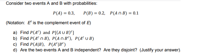 Solved Consider two events A and B with probabilities: P(A) | Chegg.com