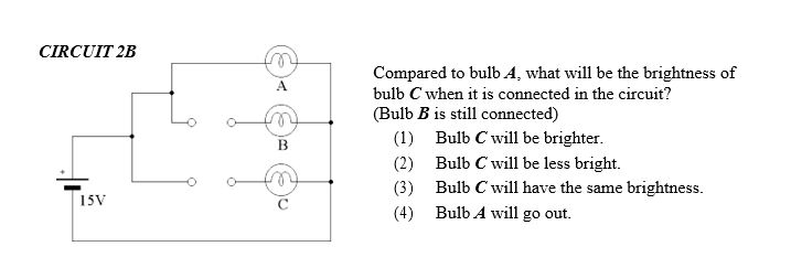Solved CIRCUIT 2B B Compared to bulb A, what will be the | Chegg.com