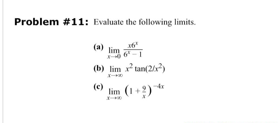 Solved Problem \# 11: Evaluate the following limits. (a) | Chegg.com
