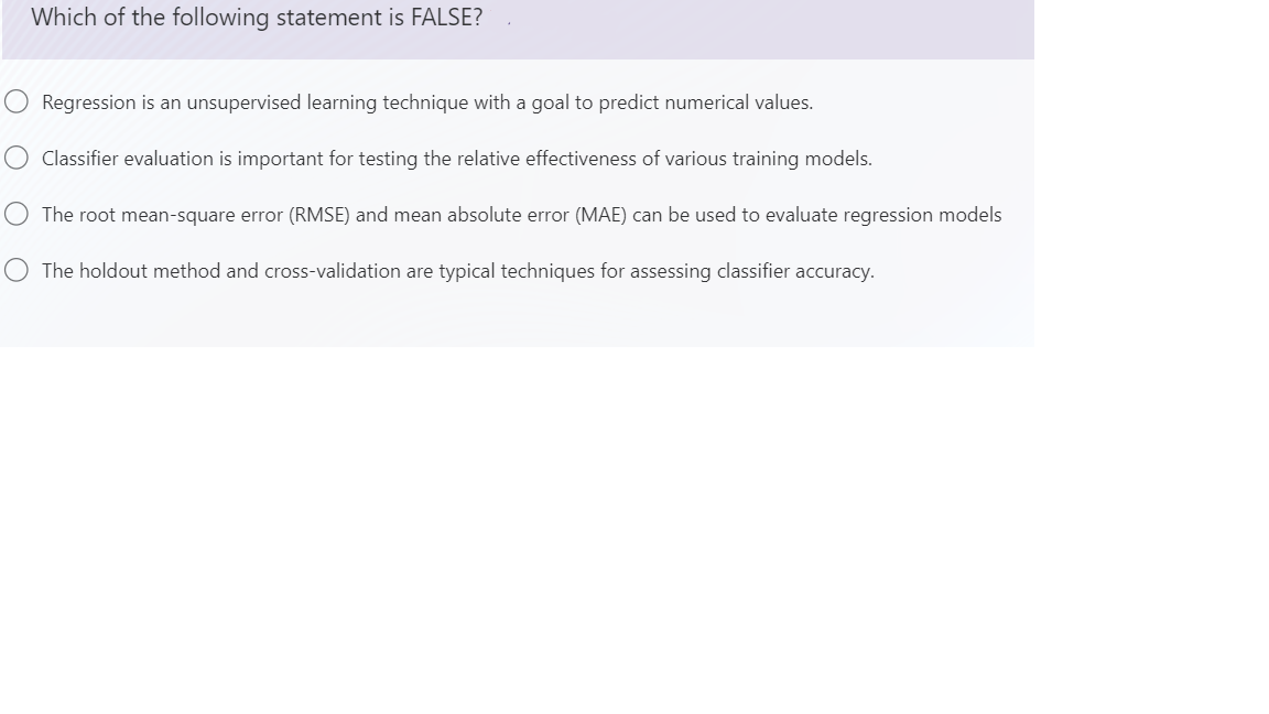 Solved Which of the following statement is FALSE? Regression | Chegg.com