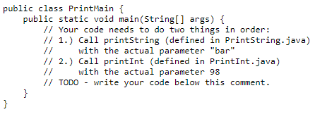 Solved public class PrintString { // You must write a static | Chegg.com