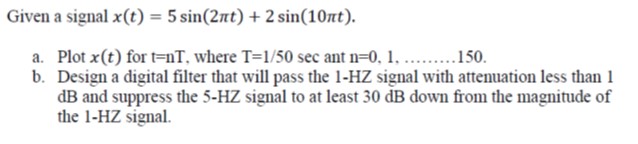 Solved Please provide a matlab code, and explain the steps. | Chegg.com