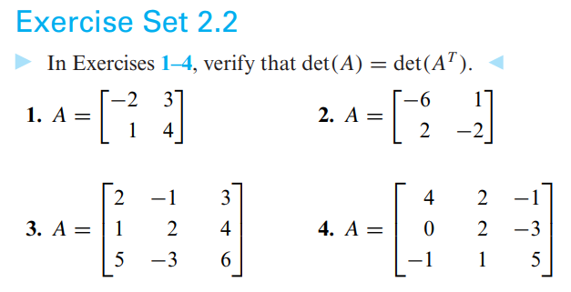 Solved In Exercises 1-4, verify that det(A)=det(AT). 1. | Chegg.com
