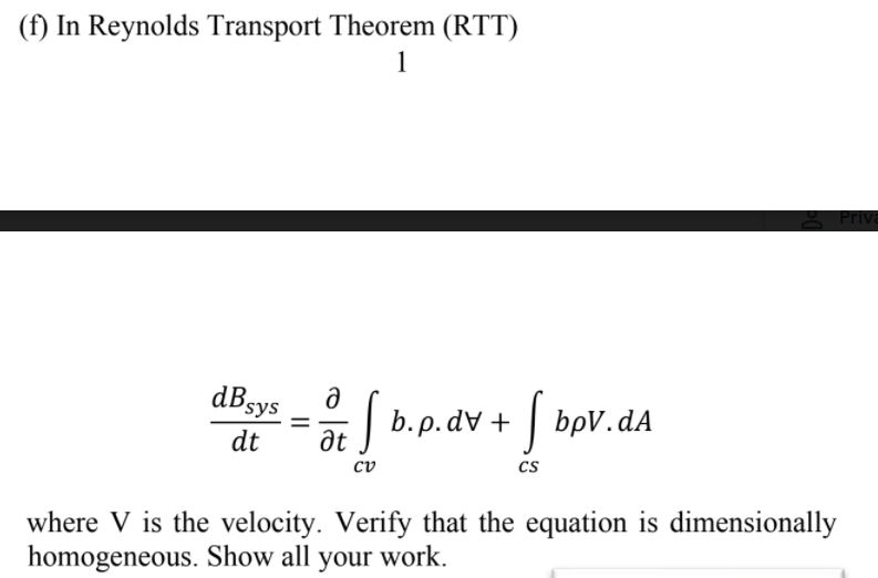 Solved (f) In Reynolds Transport Theorem (RTT) 1 > Priva | Chegg.com