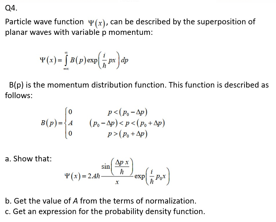Solved Q4. Particle wave function y(x), can be described by | Chegg.com