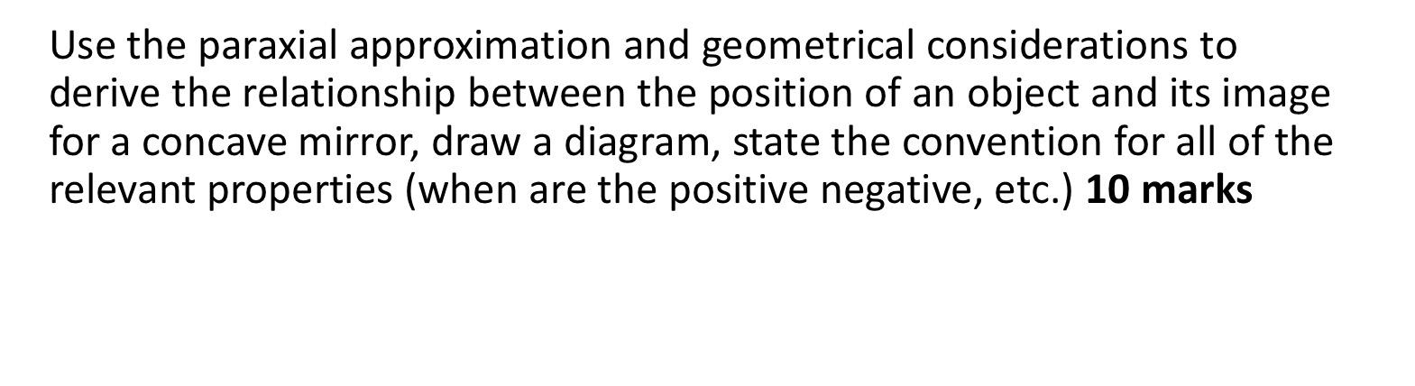 Solved Use the paraxial approximation and geometrical | Chegg.com