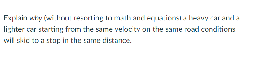 Solved Explain why (without resorting to math and equations) | Chegg.com
