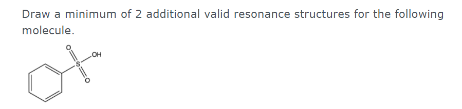 Solved Draw a minimum of 2 additional valid resonance | Chegg.com