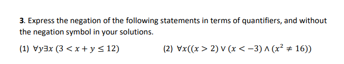 Solved 3 Express The Negation Of The Following Statements