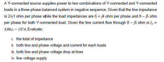 Solved A Y-connected source supplies power to two | Chegg.com