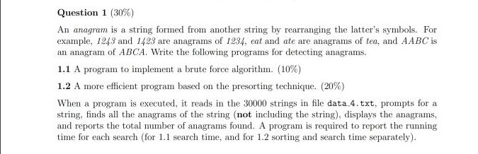 Solved Question 1 (30%) An anagram is a string formed from | Chegg.com
