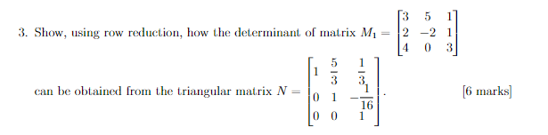 Solved 3. Show, using row reduction, how the determinant of | Chegg.com