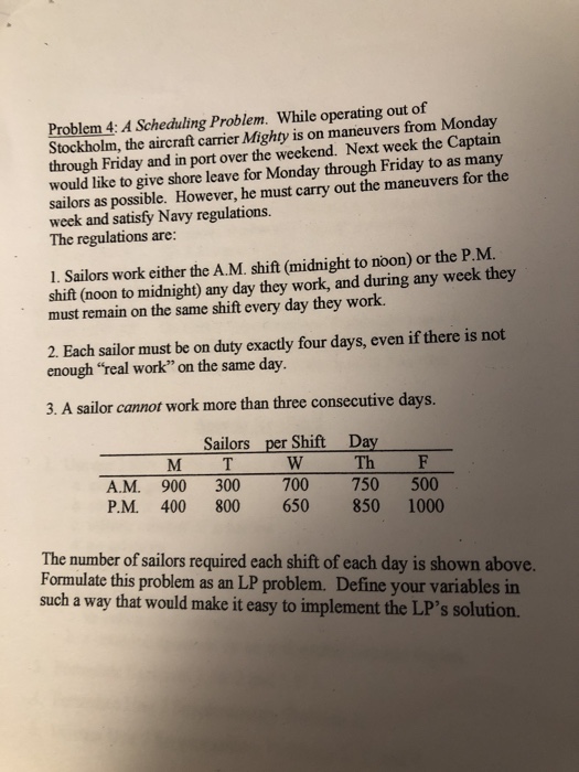 Solved Problem 4: A Scheduling Problem. While operating out | Chegg.com