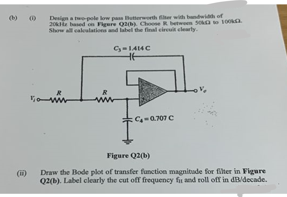 Solved (i) Design a two-pole low pass Butterworth filter | Chegg.com