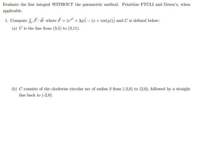 Solved Evaluate the line integral WITHOUT the parametric | Chegg.com