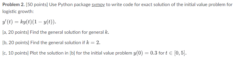 Solved Problem 2. [50 points] Use Python package sympy to | Chegg.com