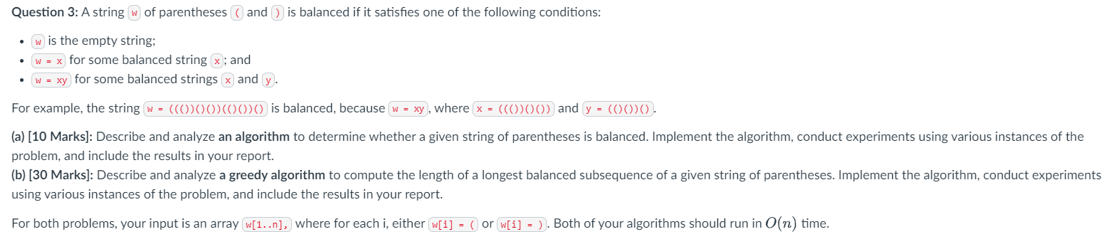 Solved Question 3: A string w of parentheses ( ) and () is | Chegg.com