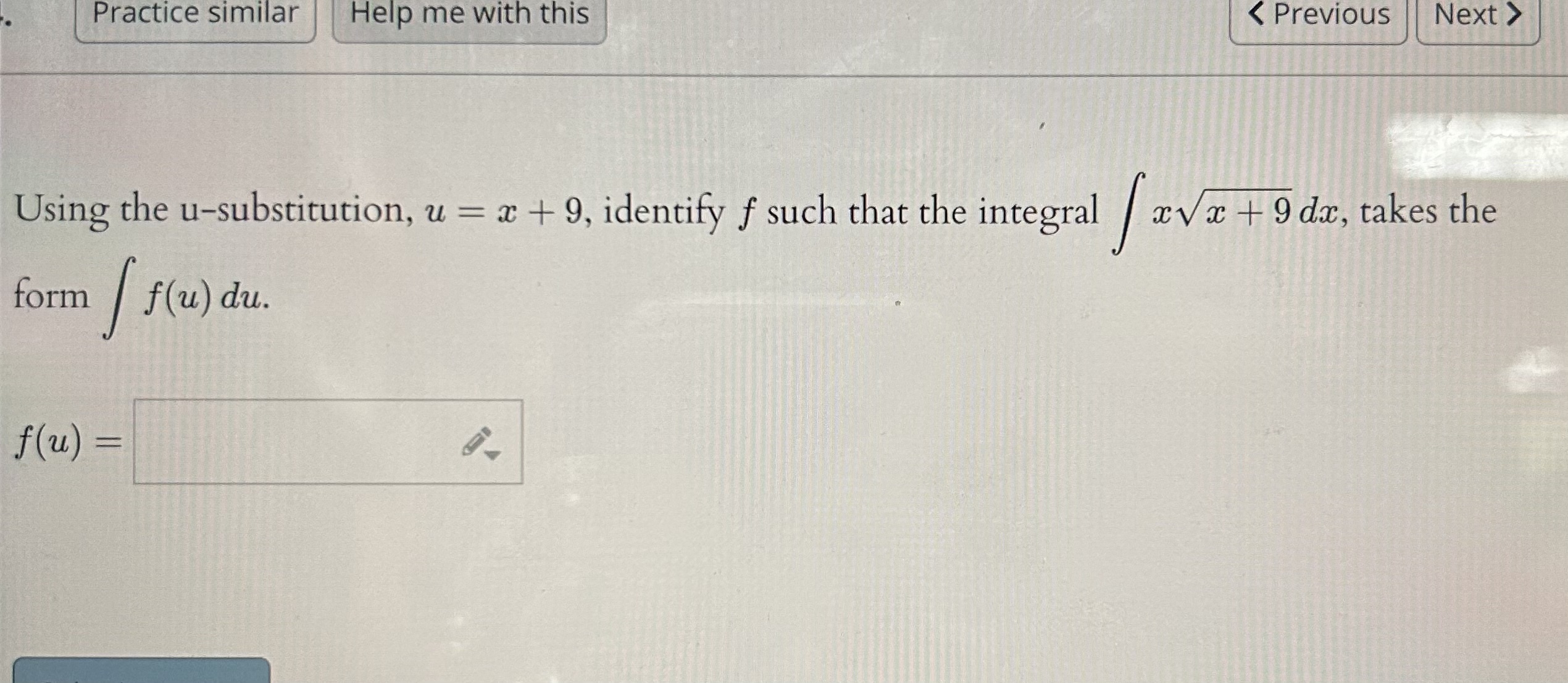 Solved Using the u-substitution, u=x+9, ﻿identify f ﻿such | Chegg.com
