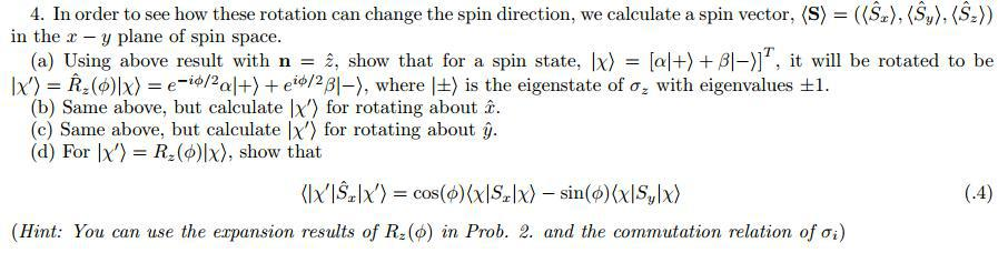 Solved 4. In order to see how these rotation can change the | Chegg.com