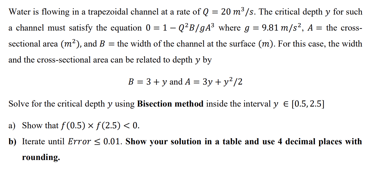 Solved Water is flowing in a trapezoidal channel at a rate | Chegg.com