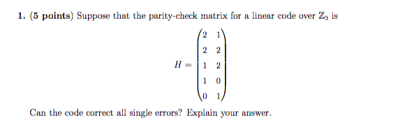 Solved 1. (5 points) Suppose that the parity-check matrix | Chegg.com