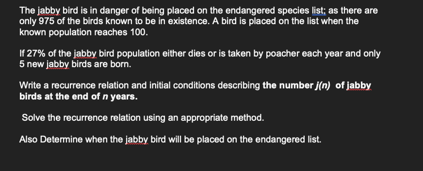Solved The jabby bird is in danger of being placed on the | Chegg.com