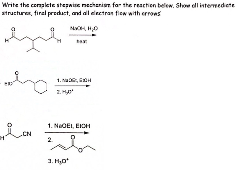 Solved Write the complete stepwise mechanism for the | Chegg.com