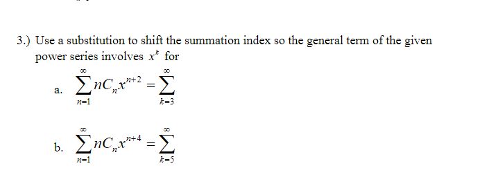 Solved 3.) Use a substitution to shift the summation index | Chegg.com