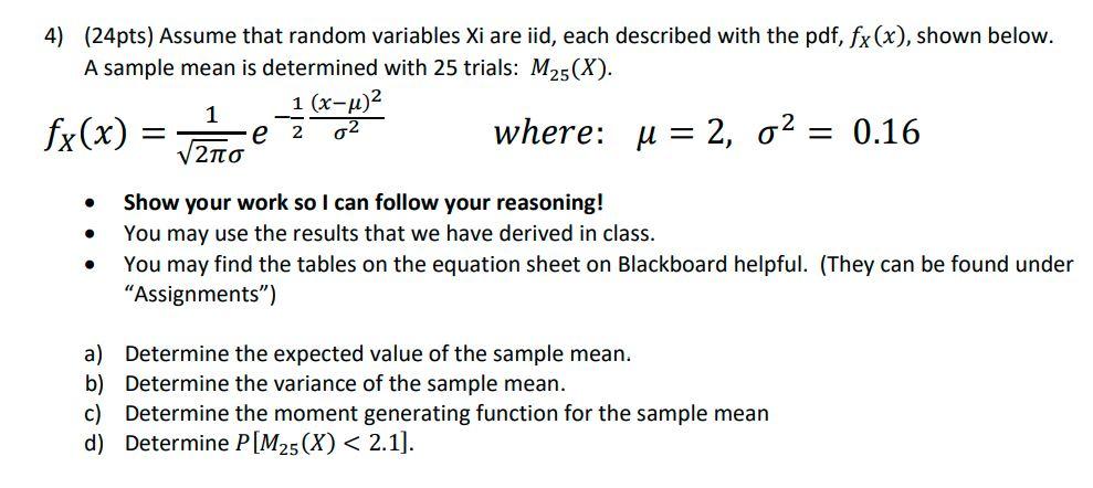 Solved 4) (24pts) Assume that random variables Xi are iid, | Chegg.com