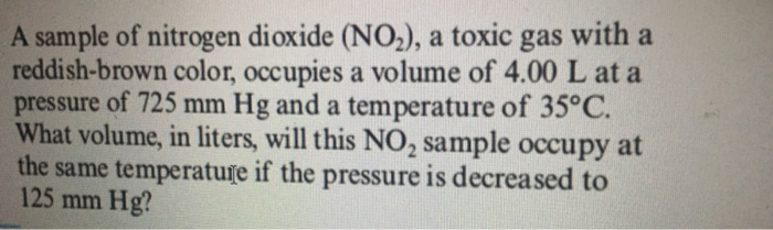 Solved A sample of nitrogen dioxide (NO2), a toxic gas with | Chegg.com