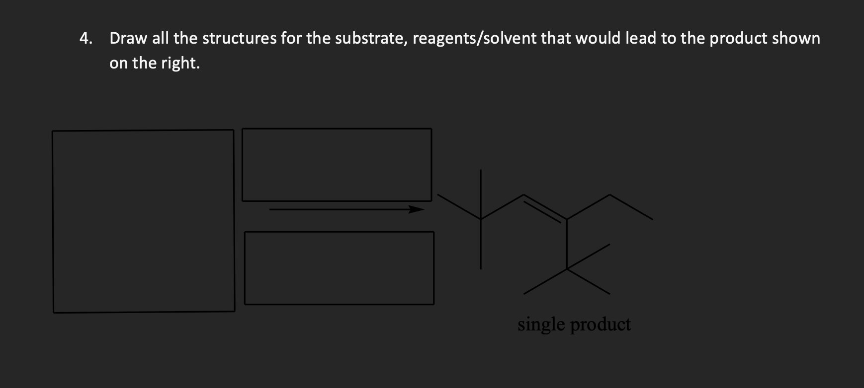 4. Draw all the structures for the substrate, | Chegg.com