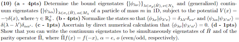 Solved (10) (a - 4pts) Determine the bound eigenstates | Chegg.com