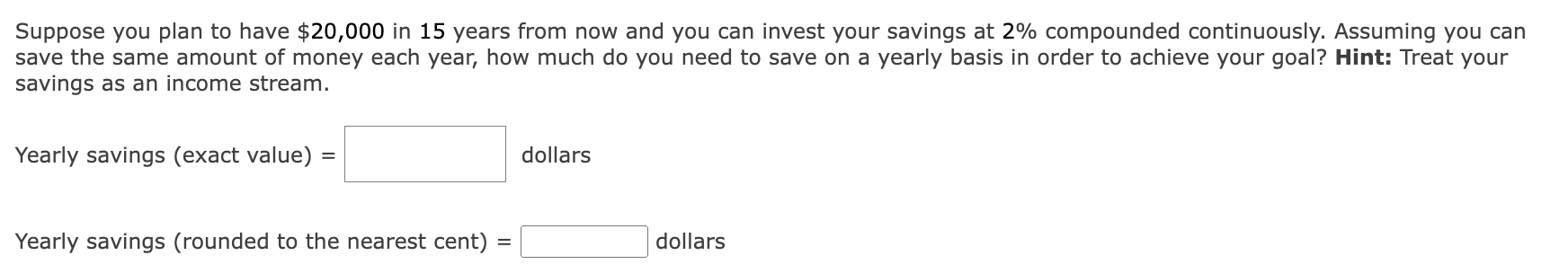 Solved Your math professor has decided to retire and return | Chegg.com