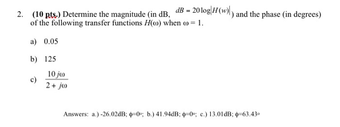 Solved Determine the magnitude in dB and the phase in | Chegg.com