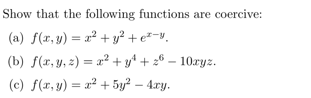 Solved Show that the following functions are coercive: (a) | Chegg.com