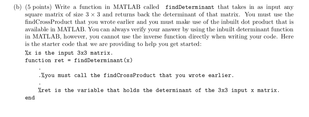 Solved (b) (5 points) Write a function in MATLAB called | Chegg.com