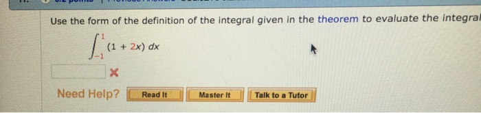 Solved Use the form of the definition of the integral given | Chegg.com