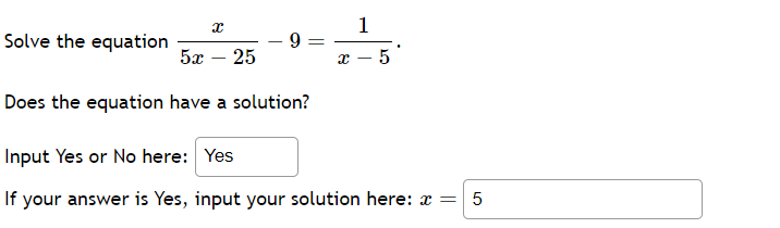 Solved Solve the equation x5x-25-9=1x-5.Does the equation | Chegg.com