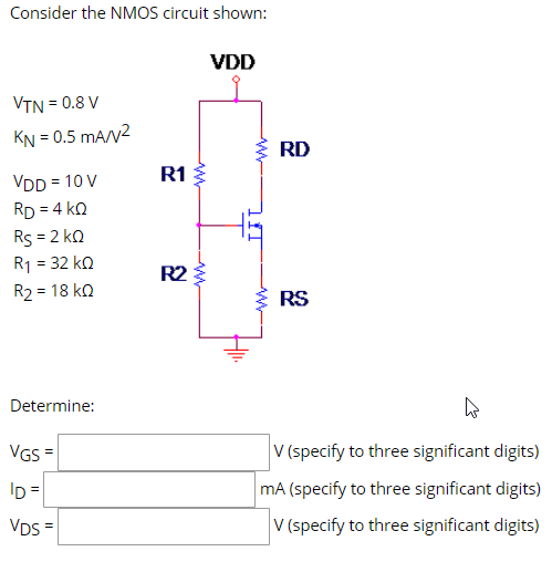 Solved Consider the NMOS circuit shown: VDD VTN = 0.8 V KN = | Chegg.com