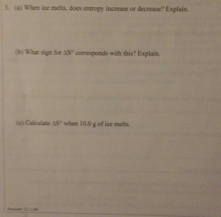 Solved 3. (a) When ice melts, does entropy increase or | Chegg.com