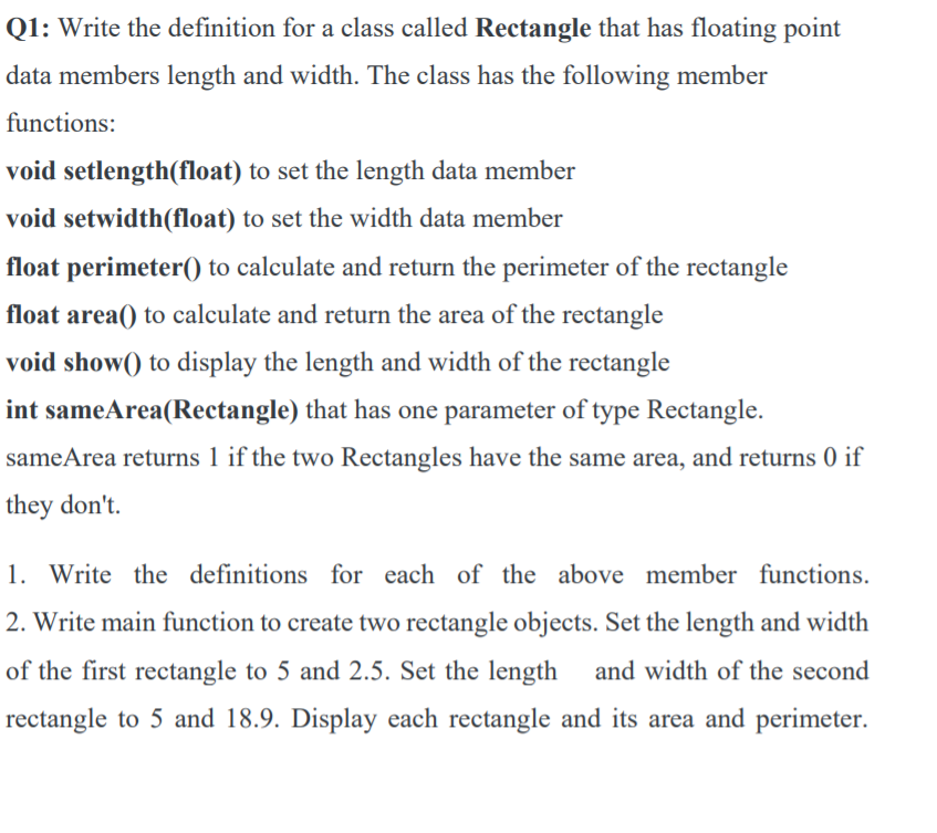 Solved Q1: Write the definition for a class called Rectangle | Chegg.com