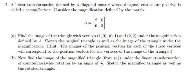 Solved A linear transformation defined by a diagonal matrix | Chegg.com