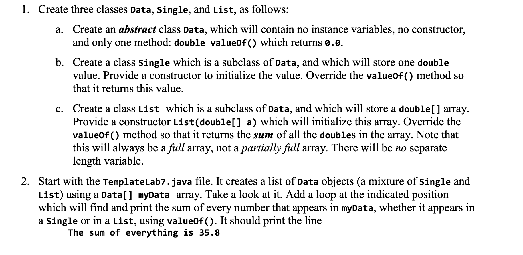 Solved public class TemplateLab7 { public static void | Chegg.com