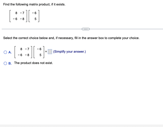 Solved Find the following matrix product, if it exists. | Chegg.com