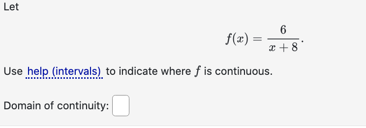 Solved Letf(x)=6x+8.Use help (intervals) ﻿to indicate where | Chegg.com